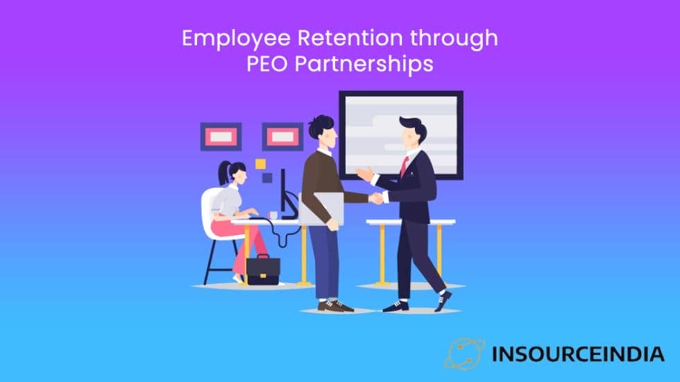 Employee Retention through PEO Partnerships | InsourceIndia