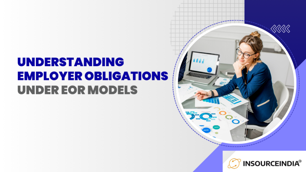 Understanding Employer Obligations Under EOR Models
